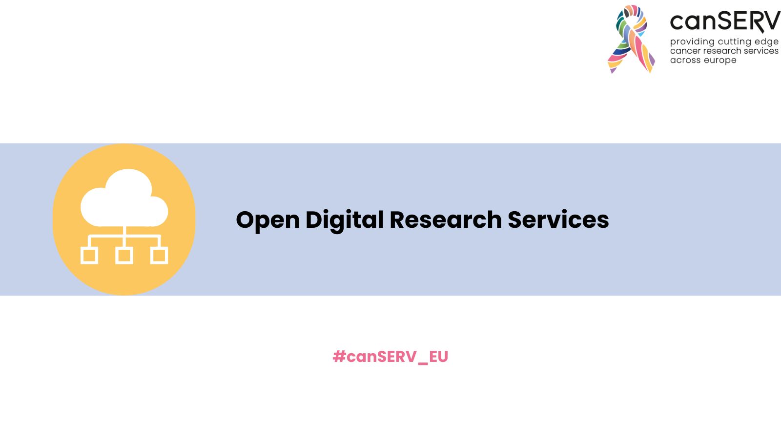 canSERV Service - Field 6 – Open Digital Research Services